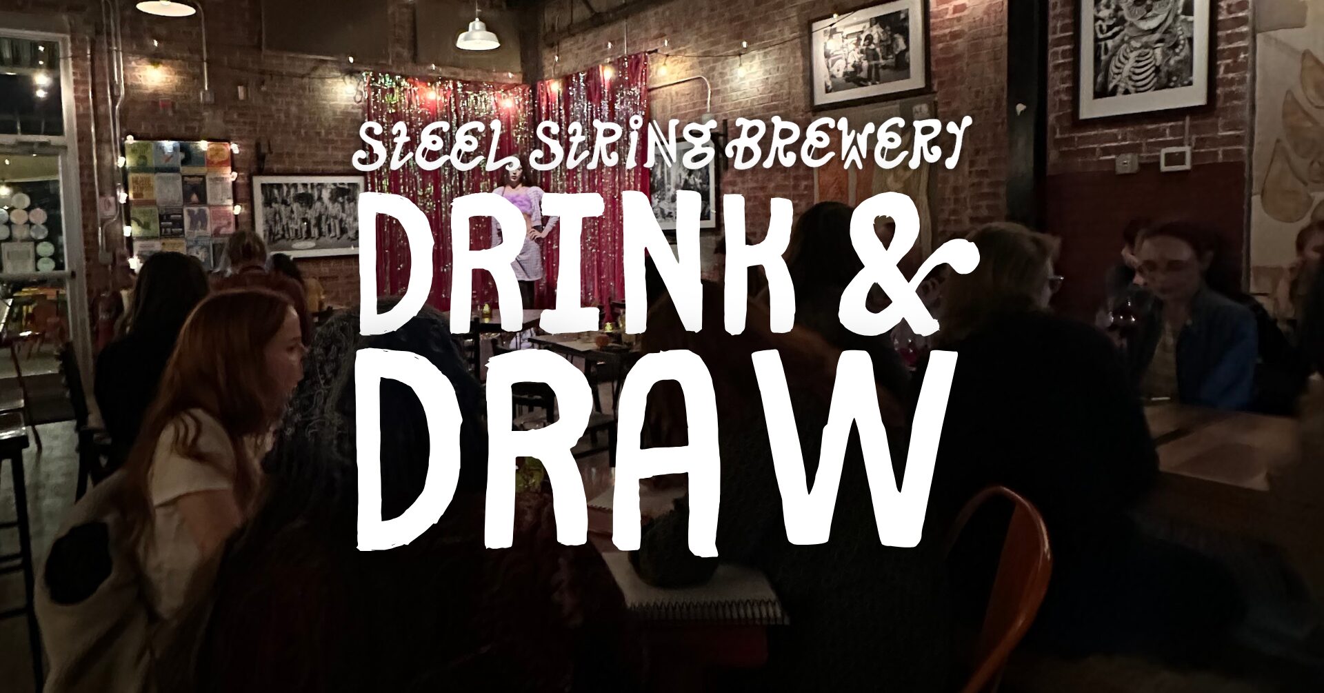 Drink & Draw - Life Drawing | Steel String Brewery