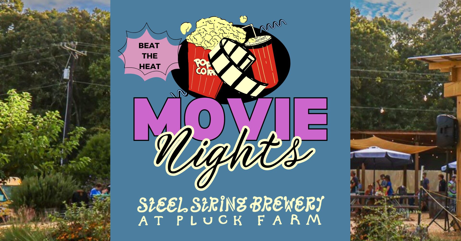 Movie Night at Pluck Farm! | Steel String Brewery